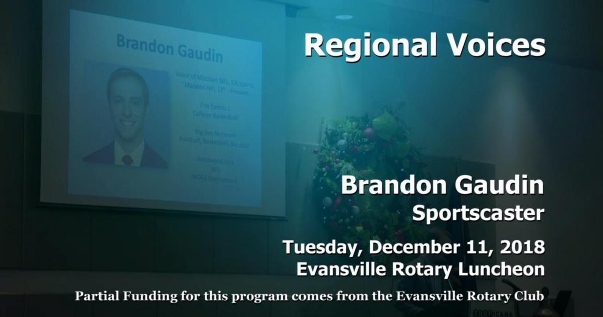 Evansville Rotary Club | Regional Voices: Brandon Gaudin, Sportscaster ...