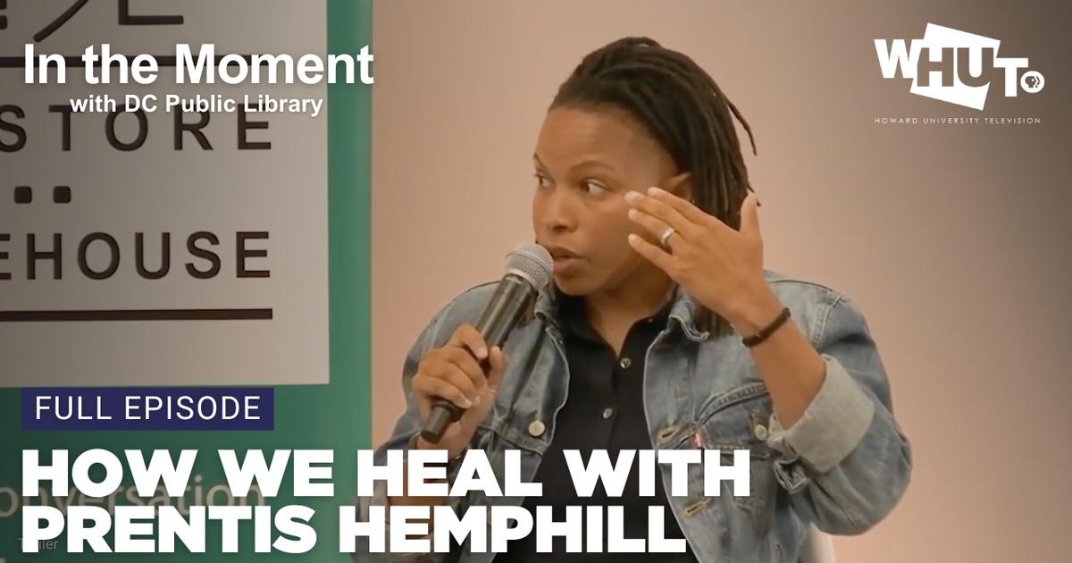 In The Moment | In the Moment | How We Heal with Prentis Hemphill | PBS