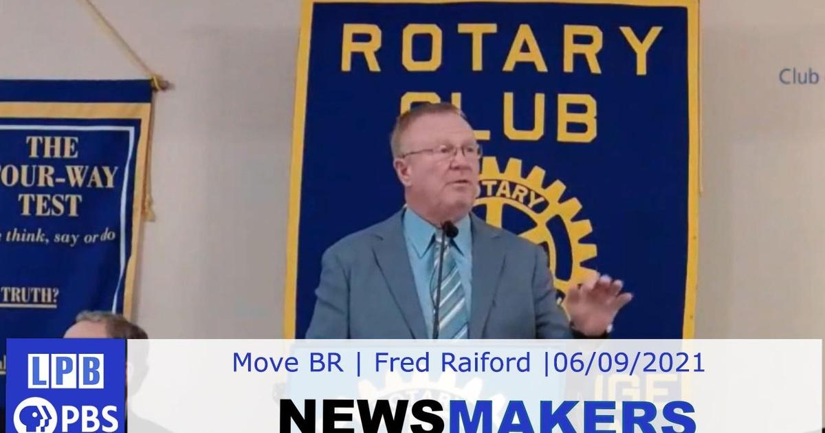 Newsmakers | Move BR | Fred Raiford | Newsmakers | 06/09/2021 | Season ...