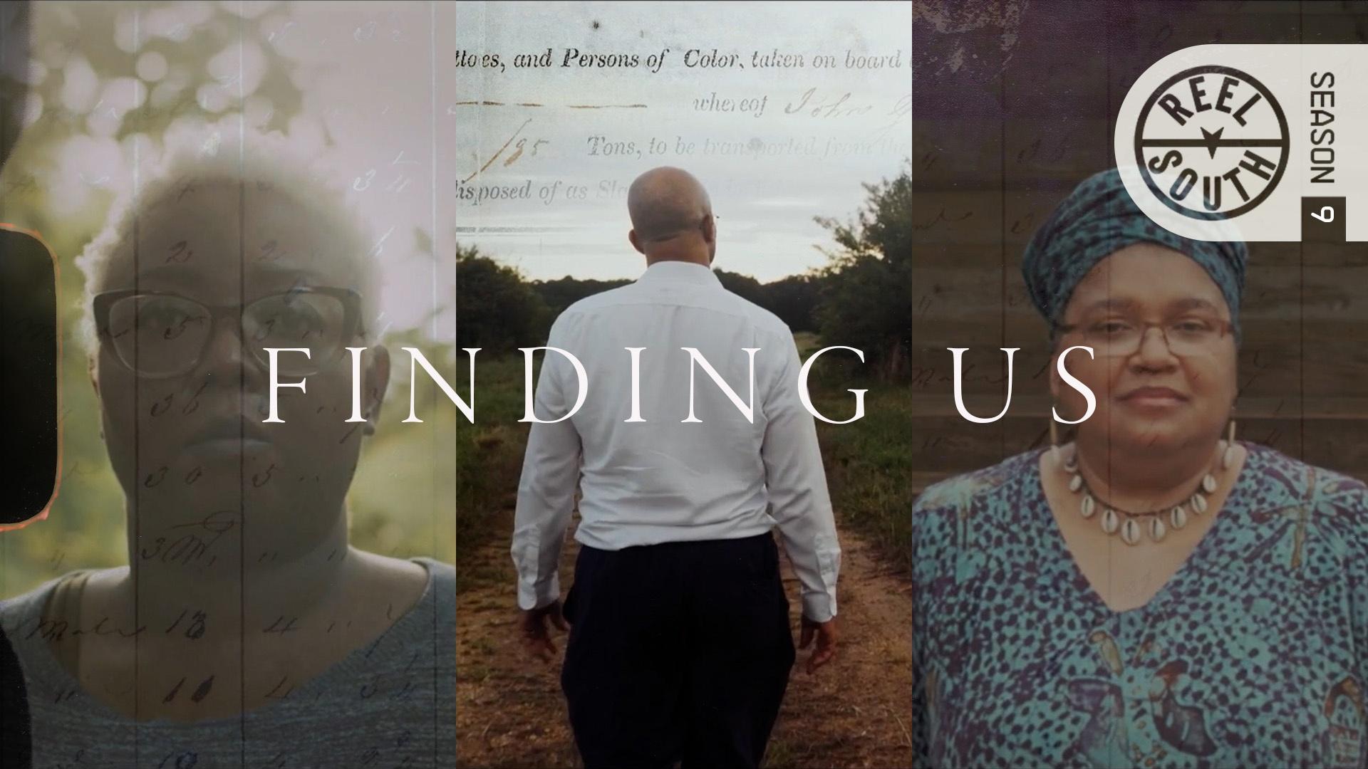 Finding Us | REEL SOUTH | THIRTEEN - New York Public Media