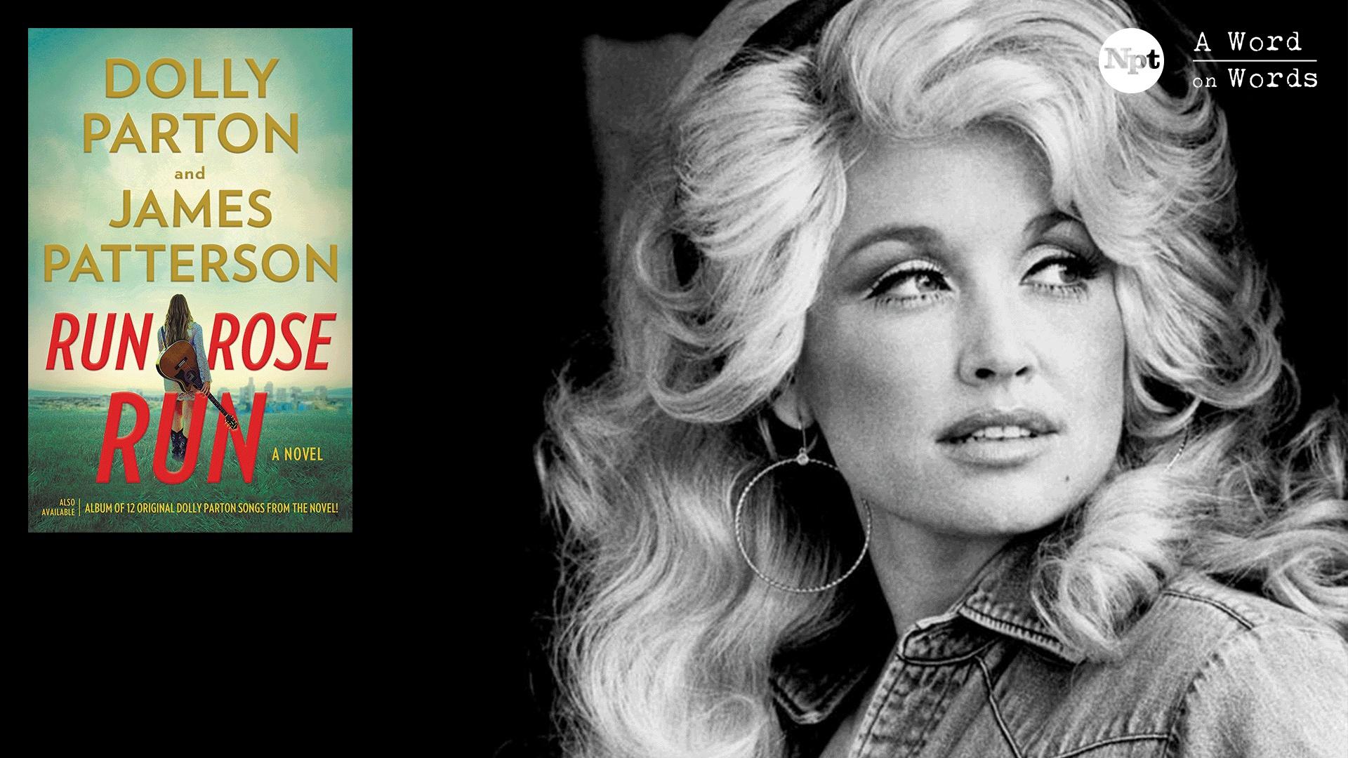 Run, Rose, Run - Dolly Parton and James Patterson | A Word on Words ...