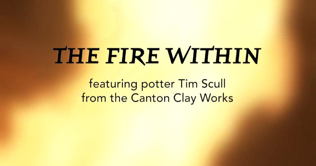 NEPM Documentaries | The Fire Within: Potter Tim Scull from the Canton ...