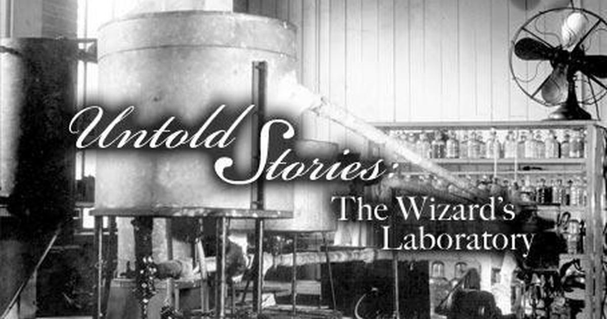 Untold Stories | The Wizard's Laboratory | PBS