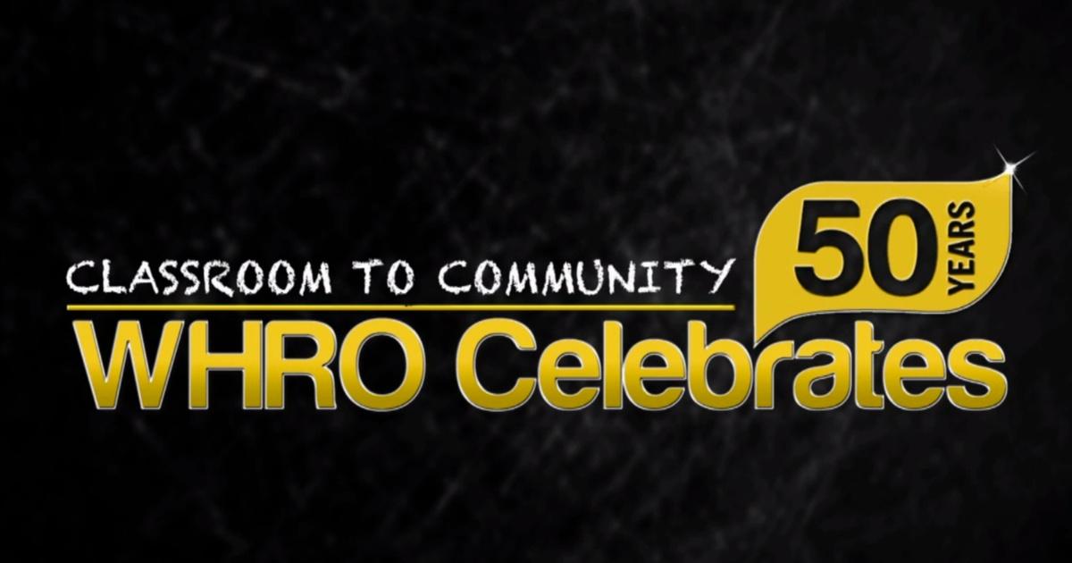 WHRO Documentaries | Classroom to Community: WHRO Celebrates 50 Years | PBS