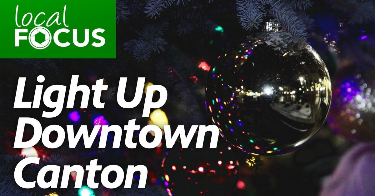Local Focus | Light Up Downtown Canton: Tree Lighting Highlights ...