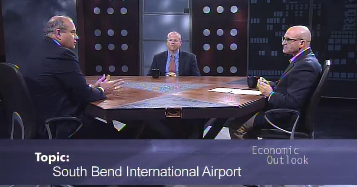 Economic Outlook | South Bend International Airport | Season 10 ...