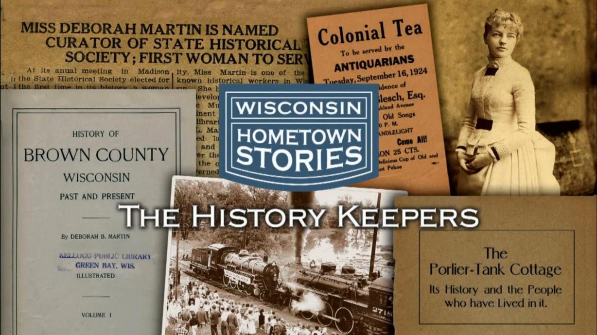 Wisconsin Hometown Stories: History Keepers | Watch on PBS Wisconsin