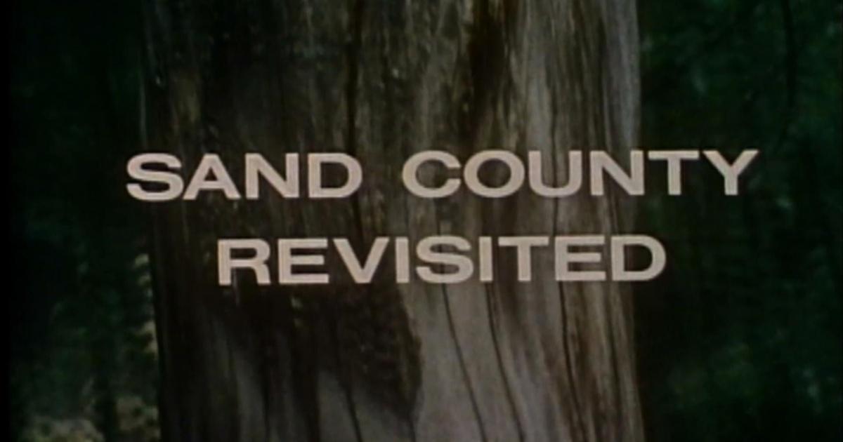 PBS Wisconsin Documentaries | A Sand County Almanac Revisited | WVPB