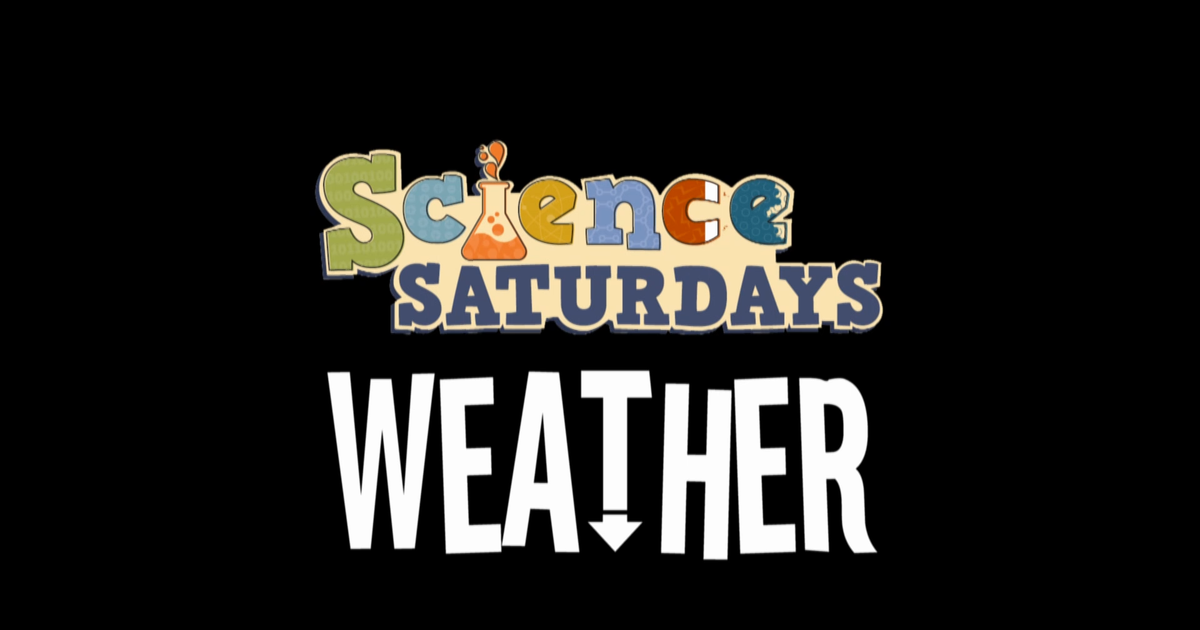 ThinkTV Education | Science Saturdays - Weather | PBS