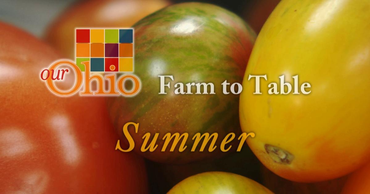 Our Ohio | Farm-to-Table: Summer | PBS