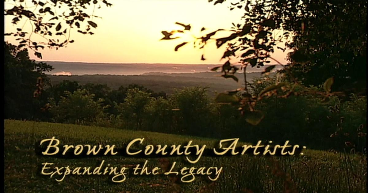 WTIU Documentaries | Brown County Artists: Expanding the Legacy | PBS