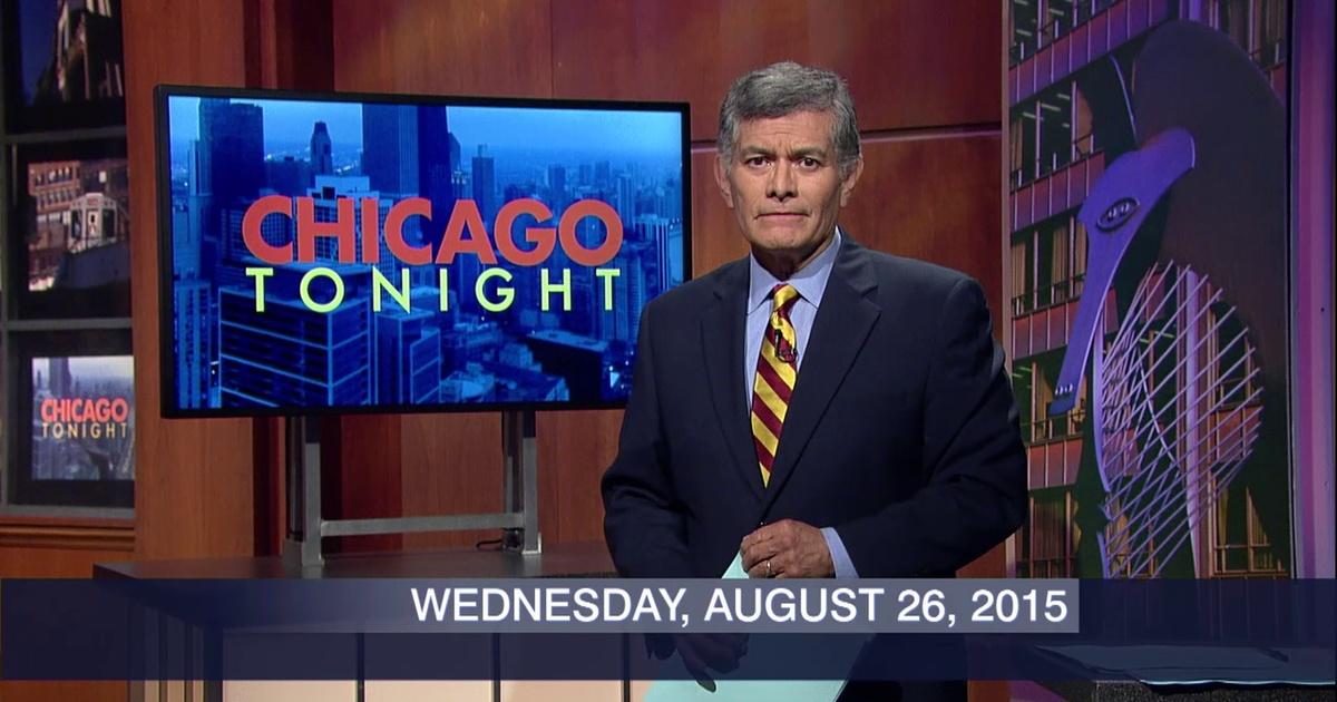 August 26, 2015 - Full Show | Season 2015 Episode 08/25/2015 | Chicago ...