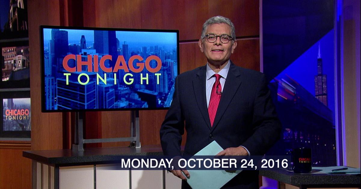 Chicago Tonight | October 24, 2016 - Full Show | Season 2016 | PBS