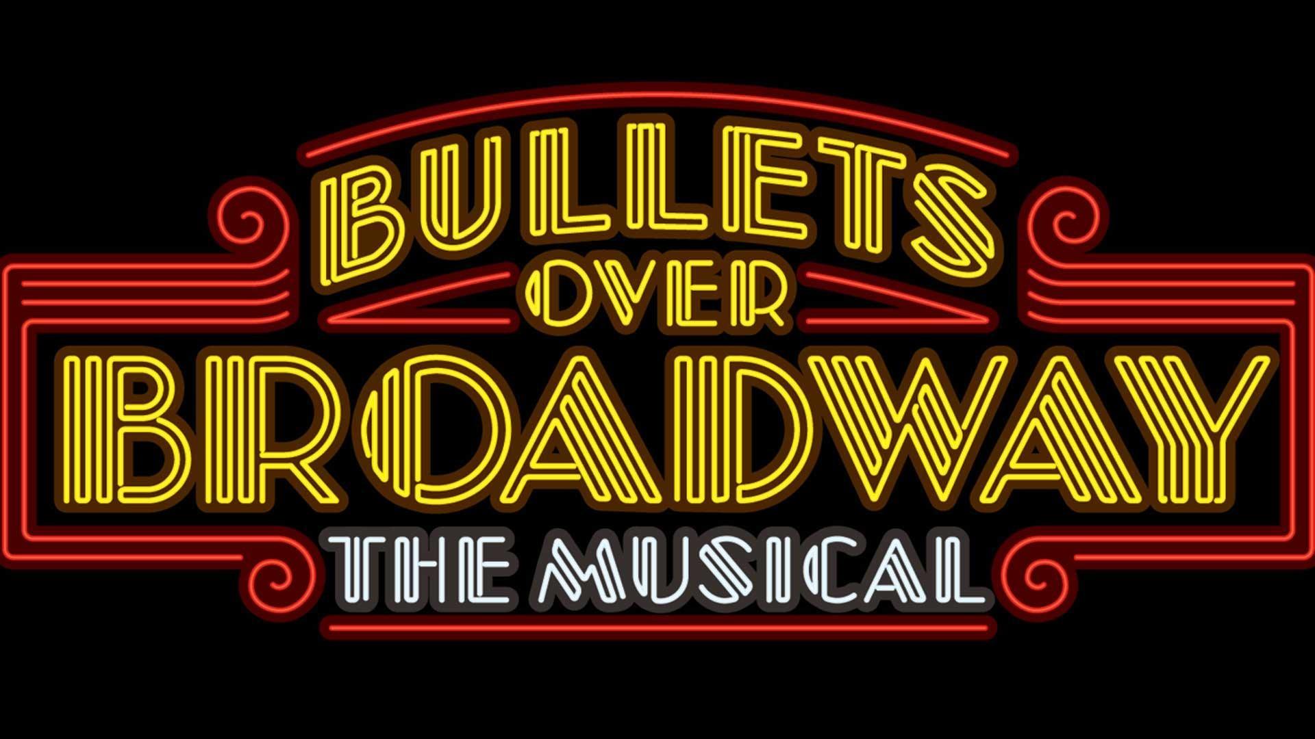 Bullets Over Broadway Musical