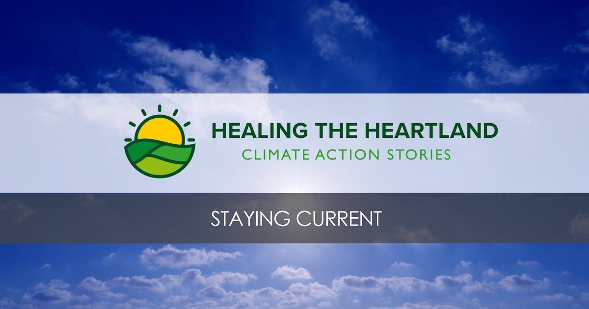 Healing the Heartland: Climate Action Stories | Staying Current | PBS