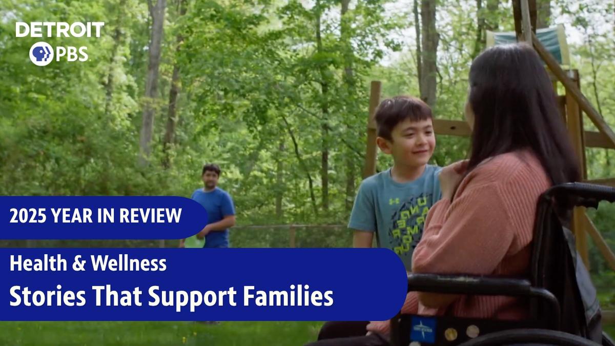 Caregiving: Detroit PBS Health & Wellness Stories That Support Families ...