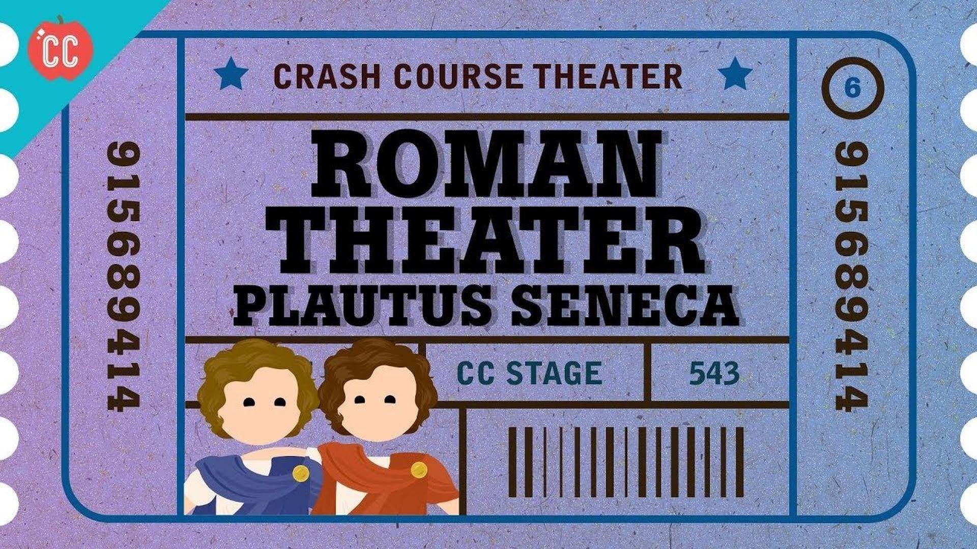 Roman Theater with Plautus, Terence, and Seneca | Crash Course Theater ...