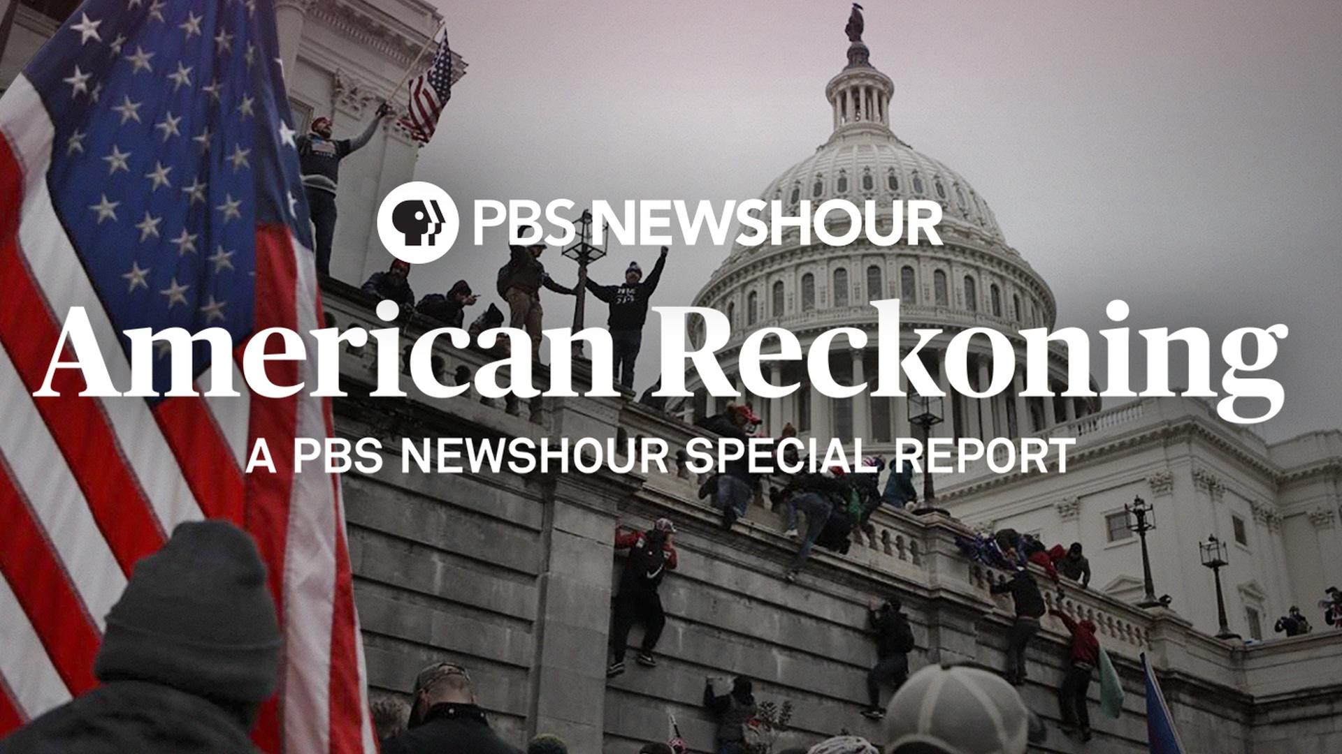 American Reckoning – A PBS NewsHour Special Report | PBS NewsHour | THIRTEEN - New York Public Media