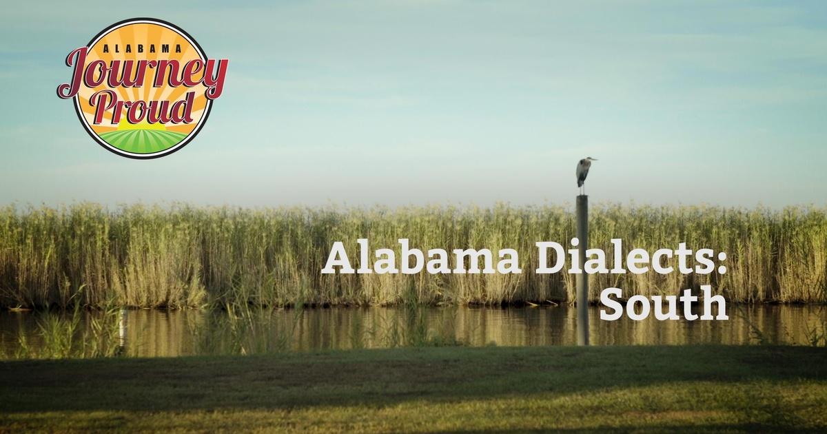 Journey Proud | Alabama Dialects: South | Season 4 | Episode 8 | PBS