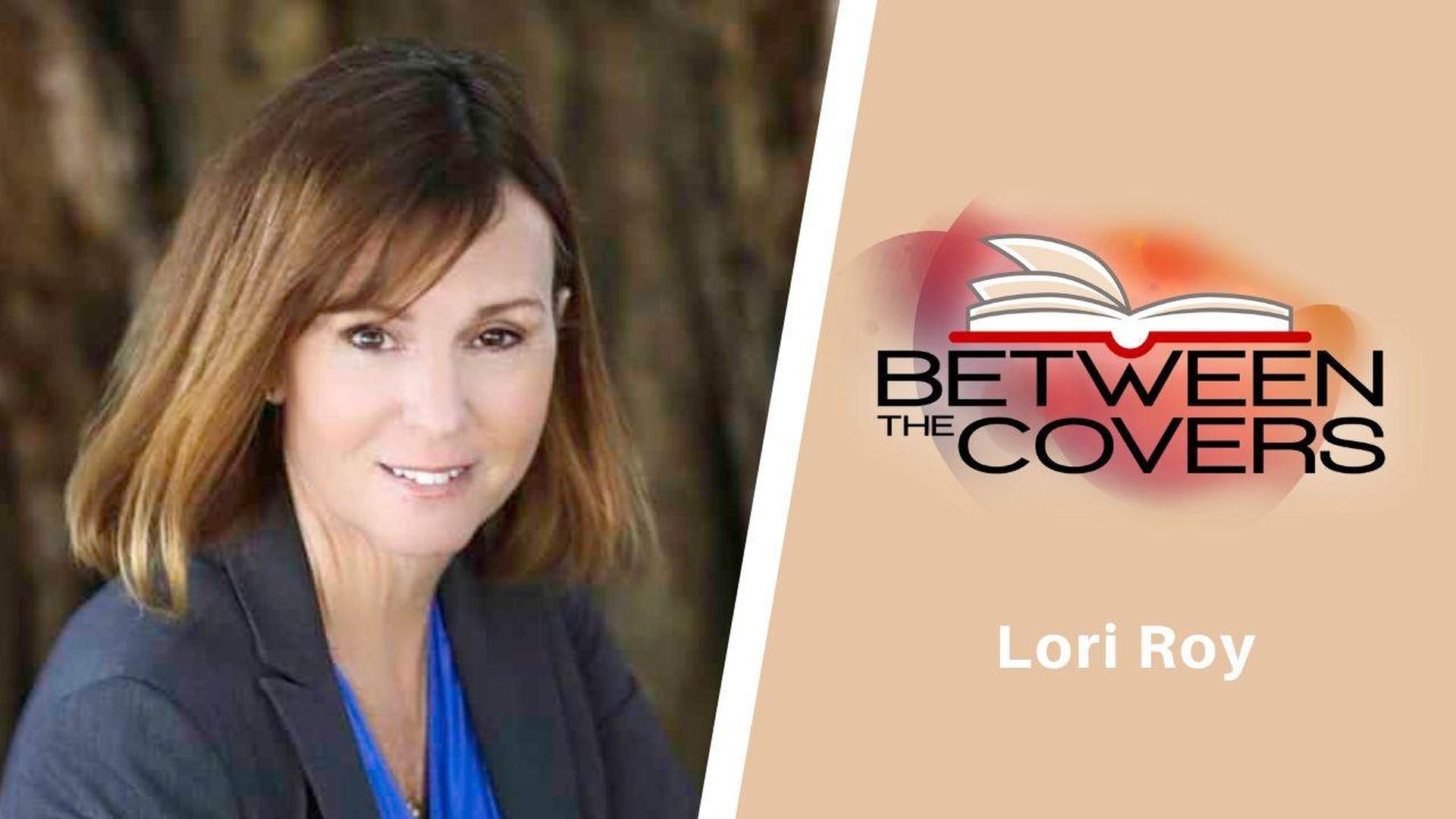 Lori Roy | Between The Covers | ALL ARTS