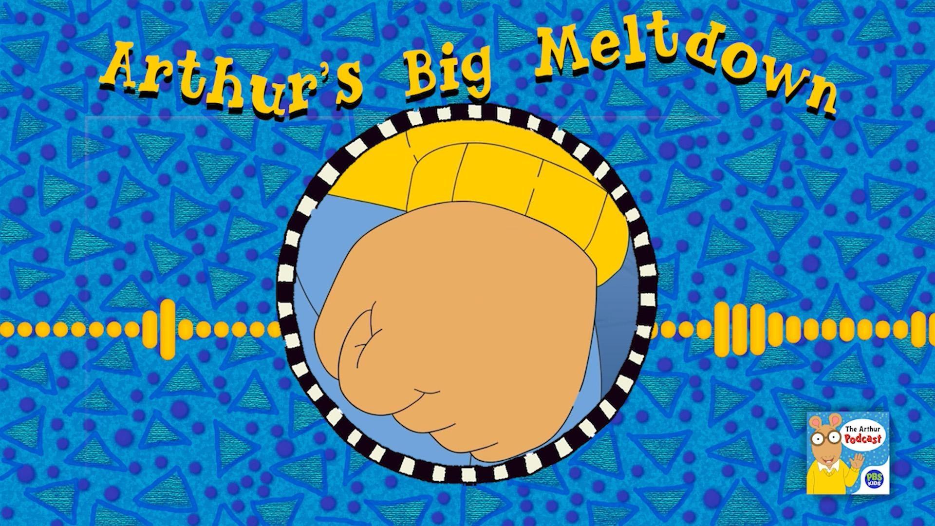 S3 Ep 4: The Arthur Podcast: Arthur's Big Meltdown | Watch online at ...