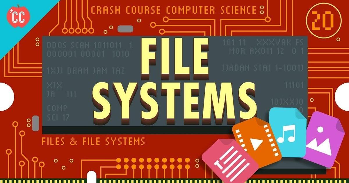 Crash Course Computer Science | Files & File Systems: Crash Course ...