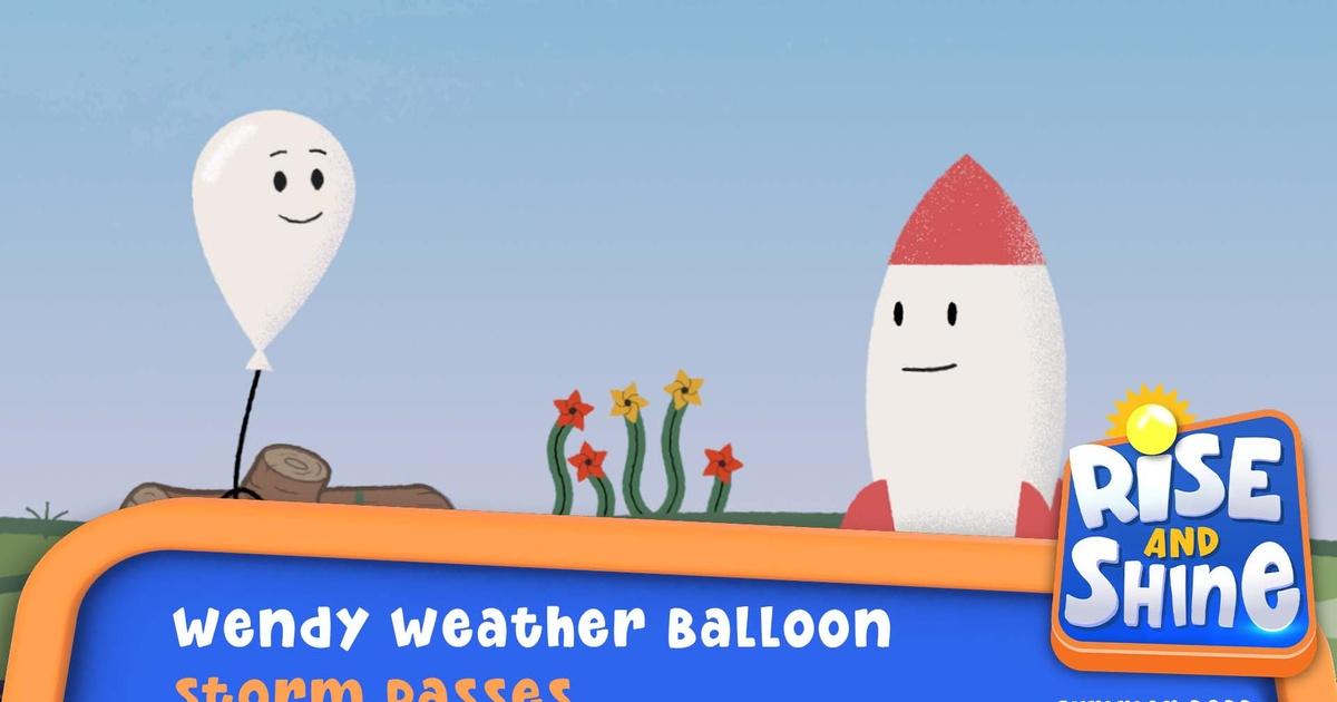 Rise and Shine | Wendy Weather Balloon - Storm Passes | Season 2022 | PBS