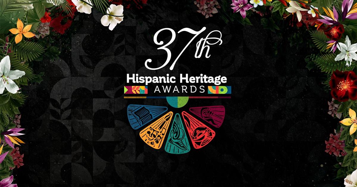 Hispanic Heritage Awards | Welcome to the 37th Hispanic Heritage Awards ...