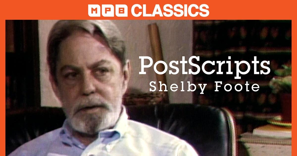 MPB Classics | Postscripts: Shelby Foote (1983) | Season 9 | PBS