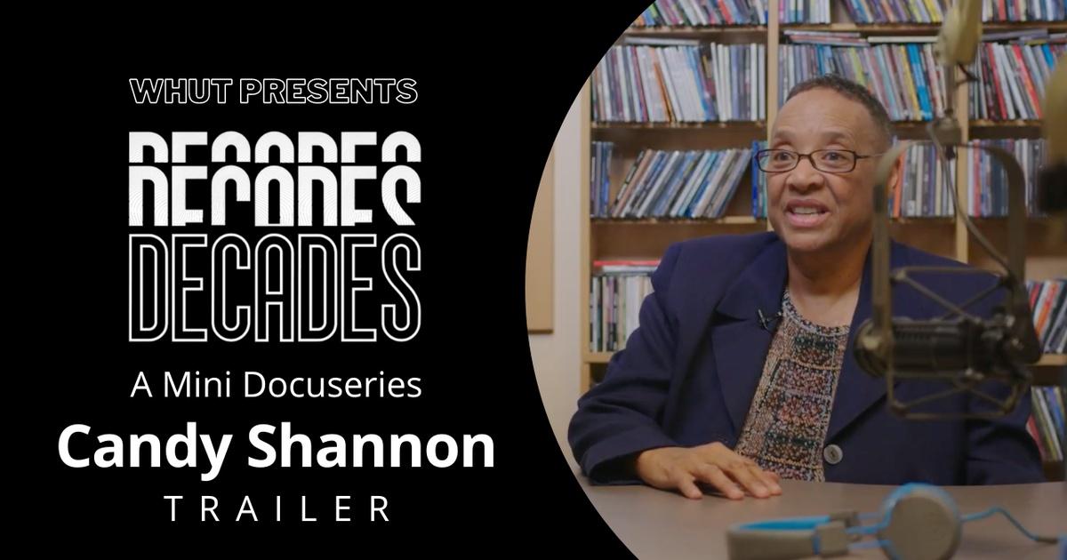 DECADES: A Mini Docuseries | Radio Icon Candy Shannon | Season 1 ...