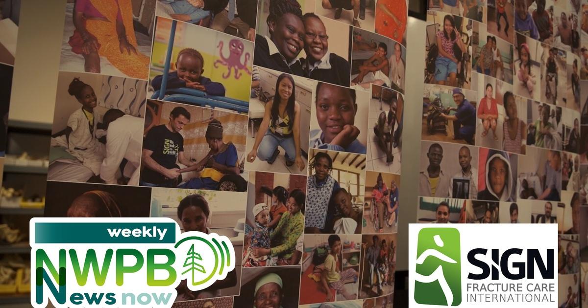 NWPB Weekly News Now | Community Spotlight: SIGN Fracture Care ...