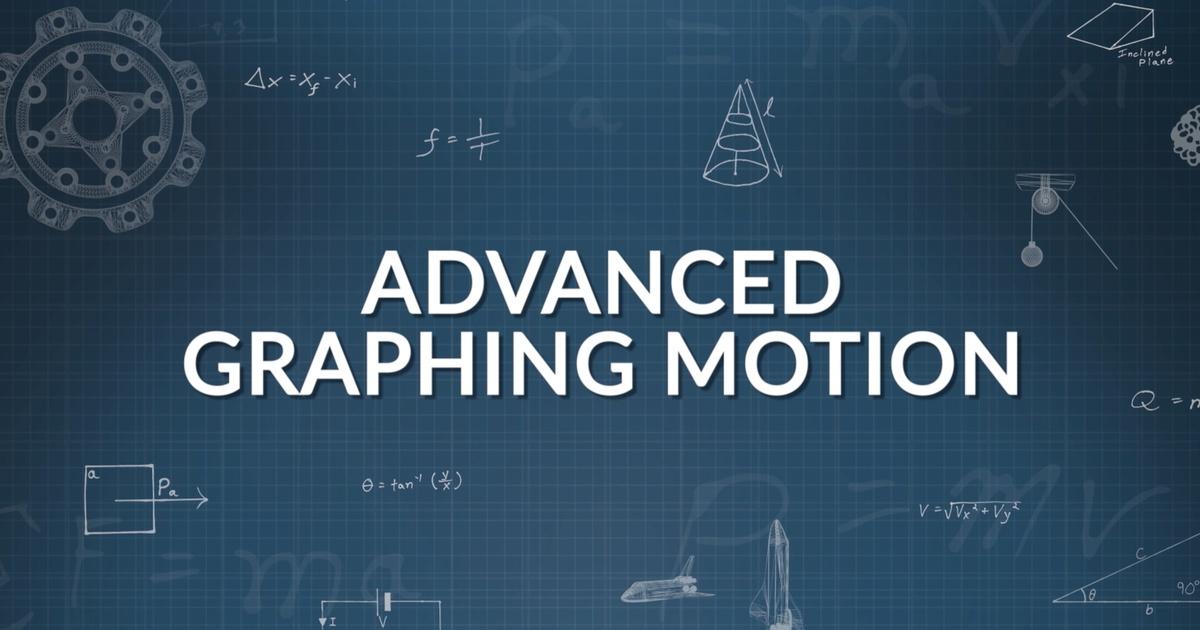 Physics in Motion | Closer Look 2D Graphing Motion -Advanced | WTTW