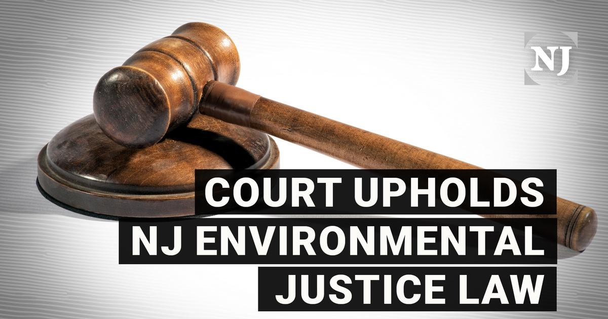 NJ Spotlight News | Court upholds NJ's landmark environmental justice ...