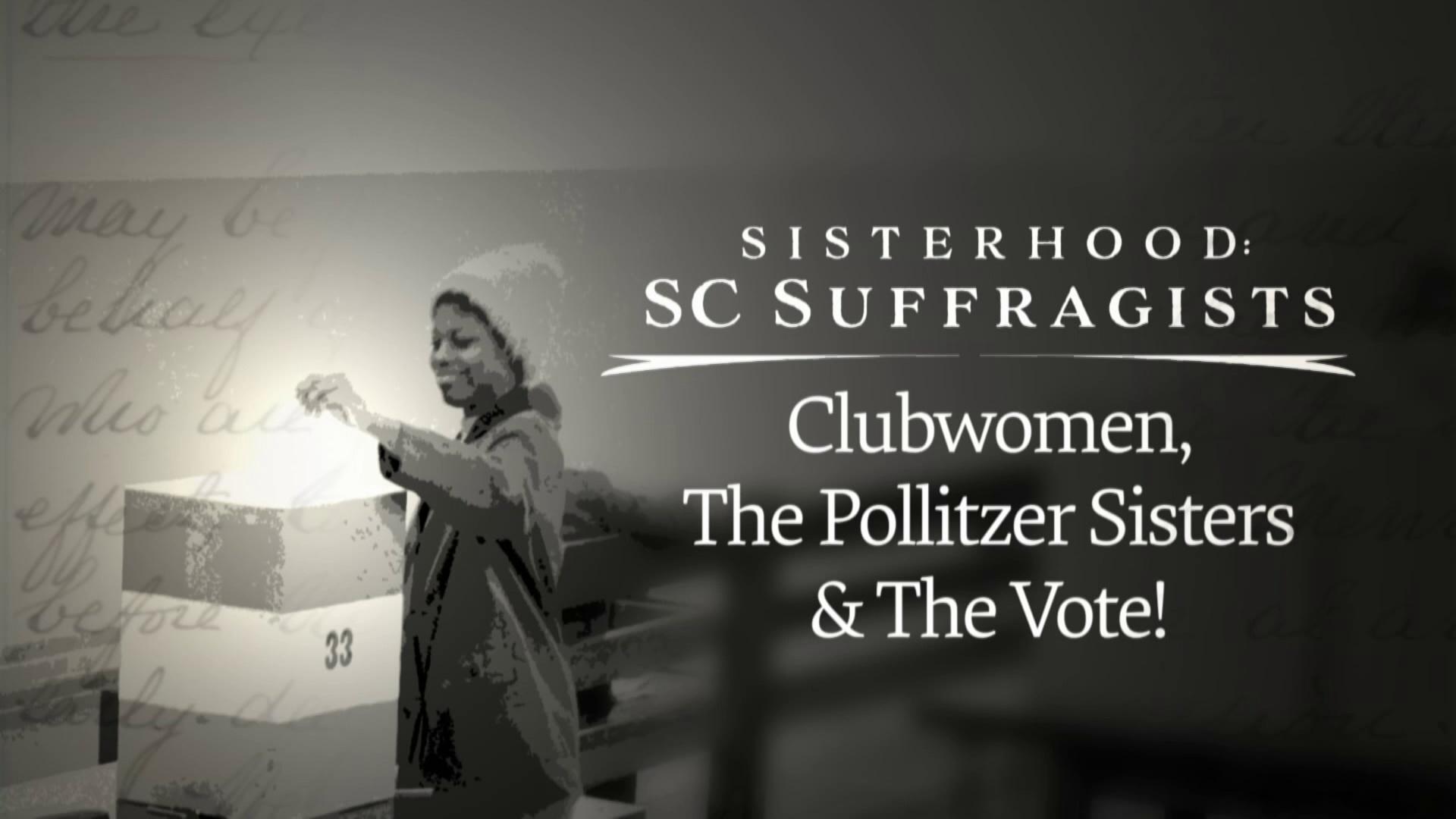 SC Suffragists: The Pollitzer Sisters | SCETV Specials | ALL ARTS