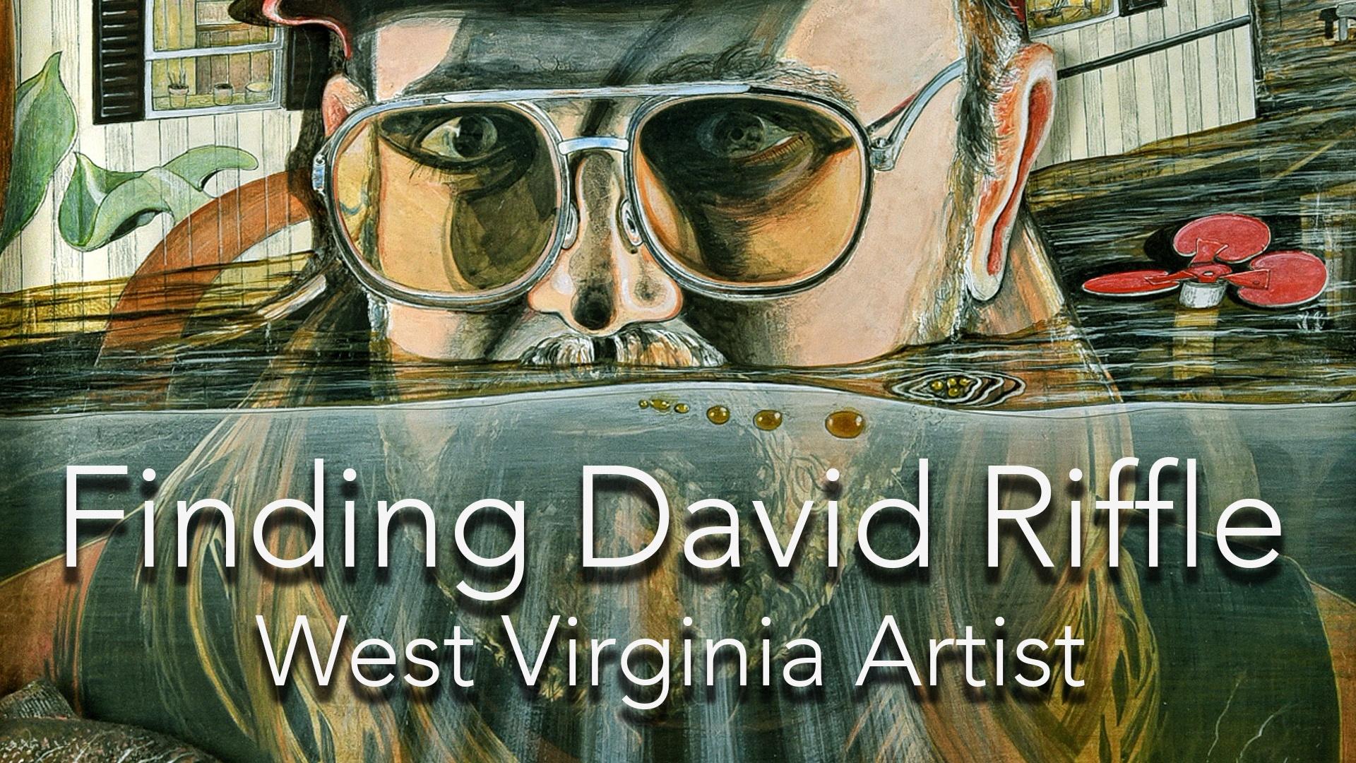 Finding David Riffle, West Virginia Artist | Finding David Riffle, West ...