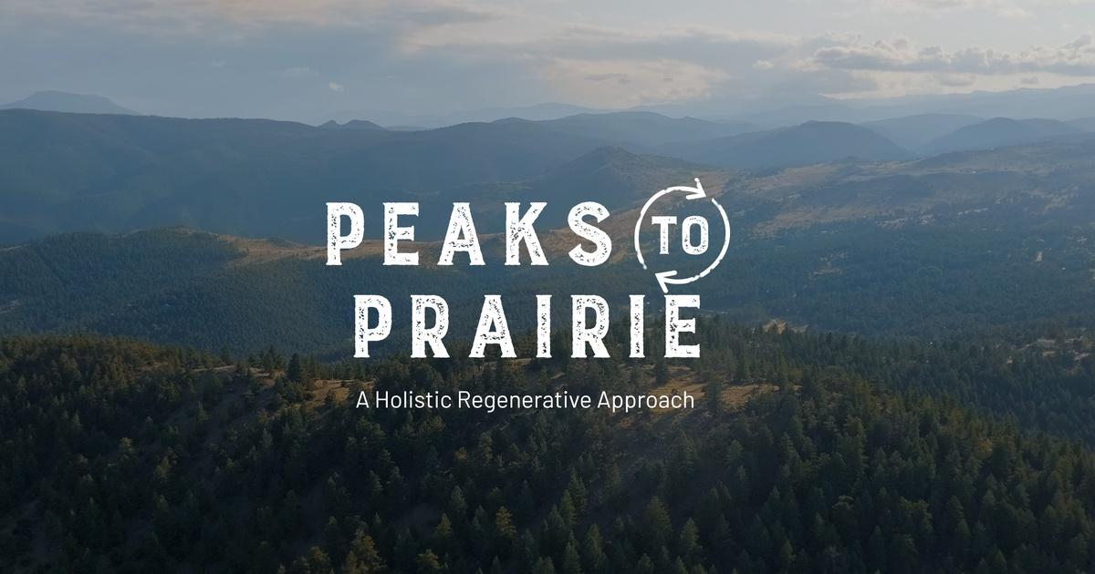 Peaks to Prairie: A Holistic Regenerative Approach | PBS