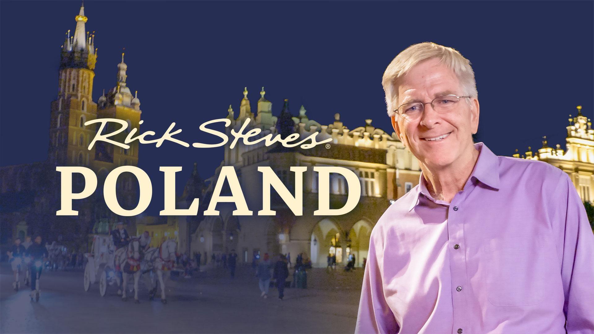 Rick Steves Poland | Rick Steves' Europe | THIRTEEN - New York Public Media