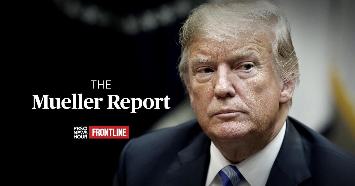 PBS News Hour | The Mueller Report – A PBS NewsHour/FRONTLINE special ...