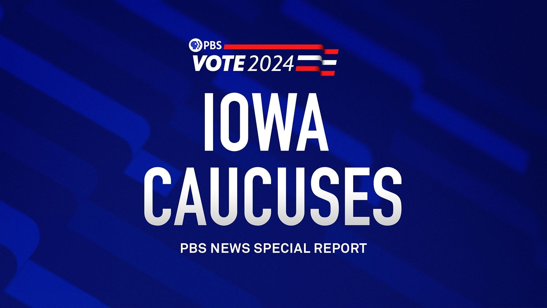Iowa Caucuses - PBS News Special Report | PBS News Hour | THIRTEEN - New York Public Media
