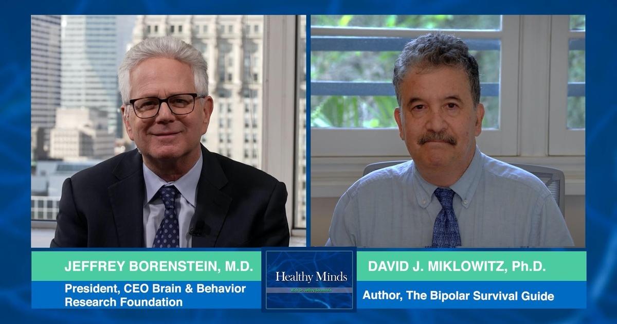 Healthy Minds With Dr. Jeffrey Borenstein | Bipolar Disorder, What You ...