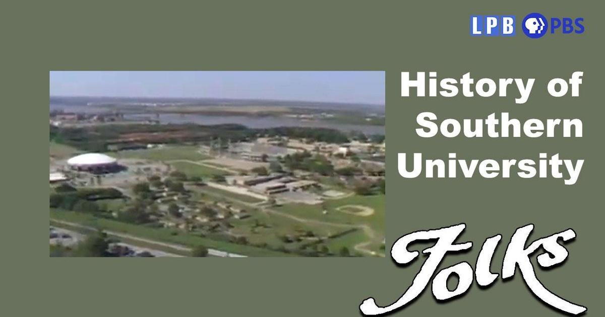 Folks | History of Southern University | Season 8 | Episode 17 | PBS