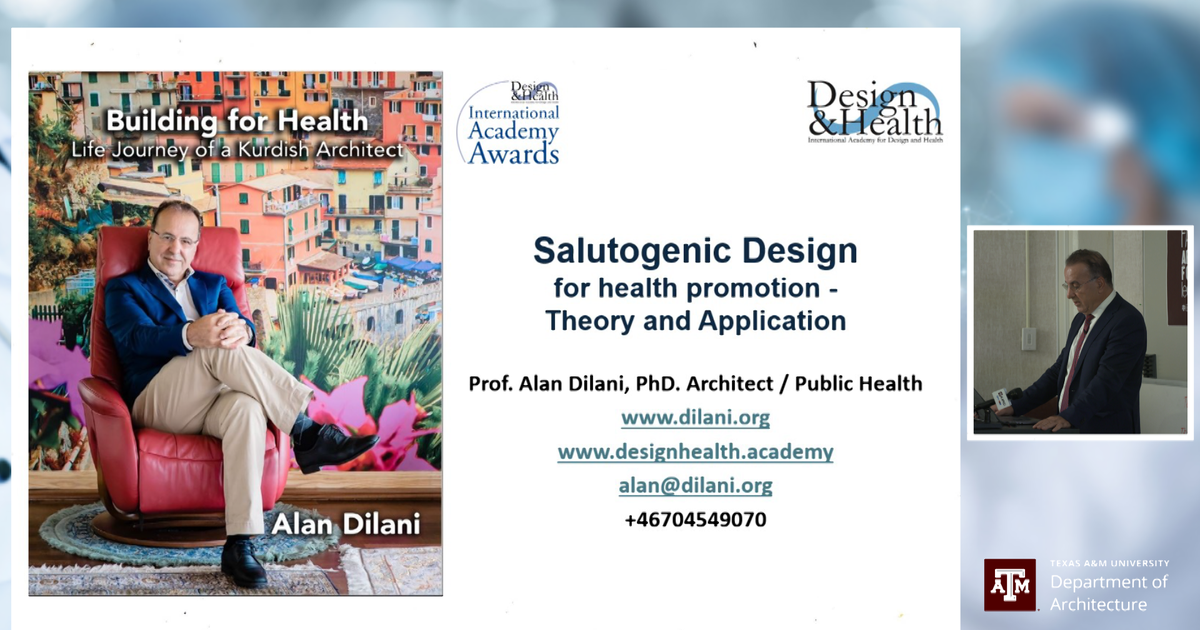 Texas A&M Architecture For Health | Salutogenic Design for Health and ...