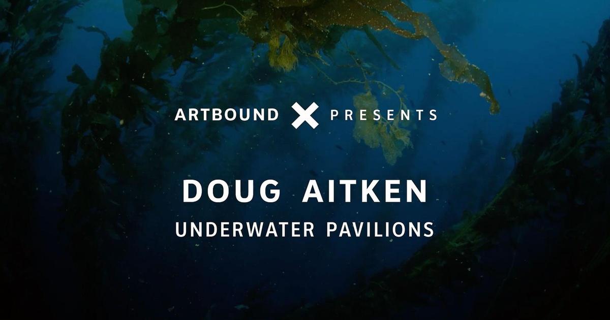 Artbound | Sneak Peek: 'Artbound' Goes Underwater with Doug Aitken | PBS