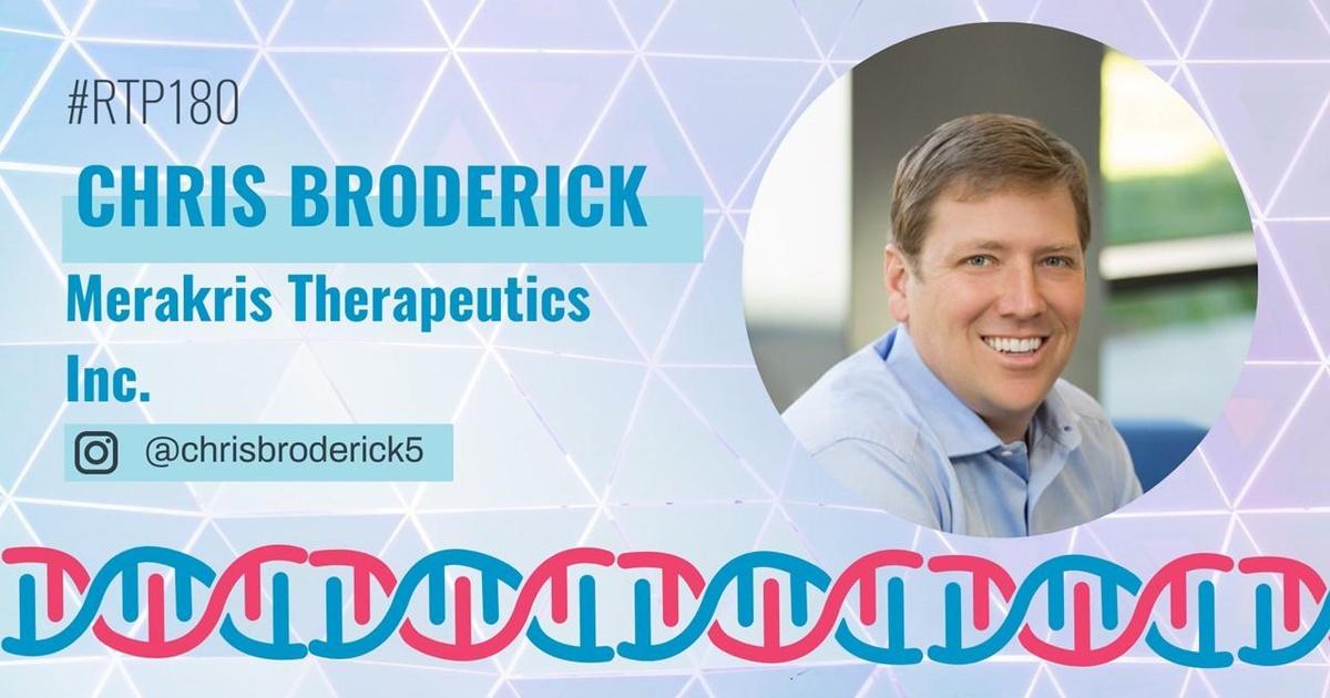 RTP180 | Chris Broderick, Merakris Therapeutics Inc. | Medicine ...