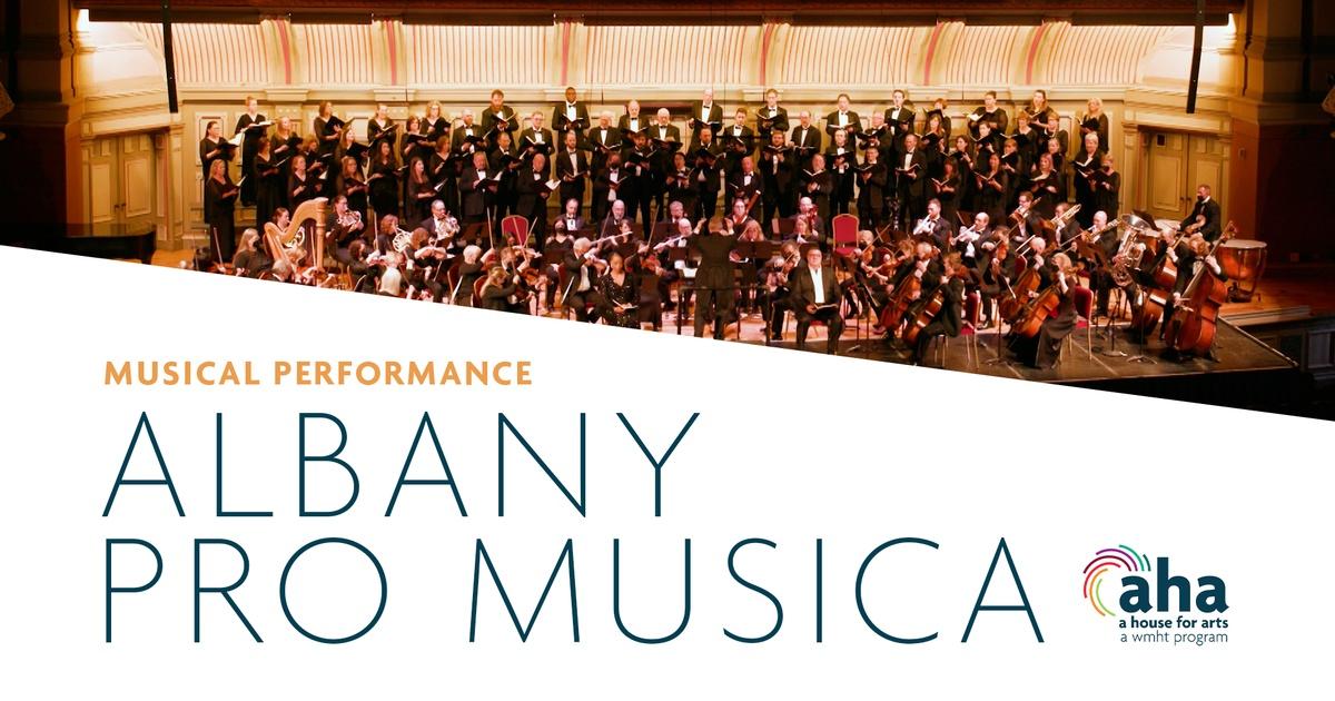 AHA! A House for Arts | Albany Pro Musica Performs Brahms' Ein ...