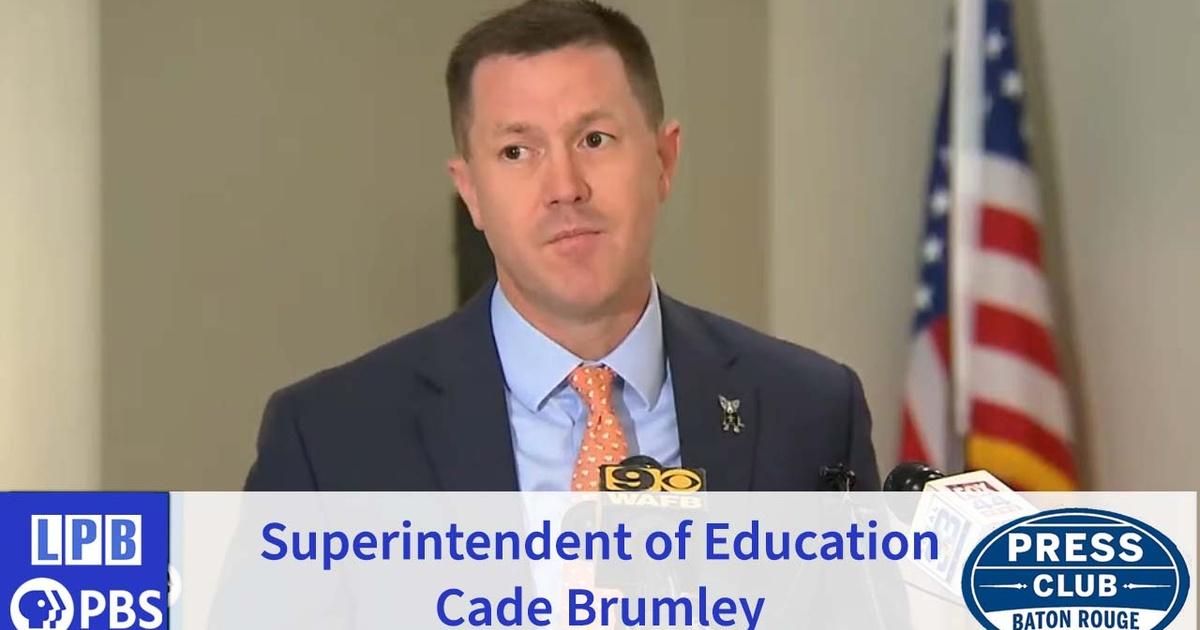 Press Club | Cade Brumley | LA Superintendent of Education | 09/26/2022 ... Press Club | Cade Brumley | LA Superintendent of Education | 09/26/2022 ...