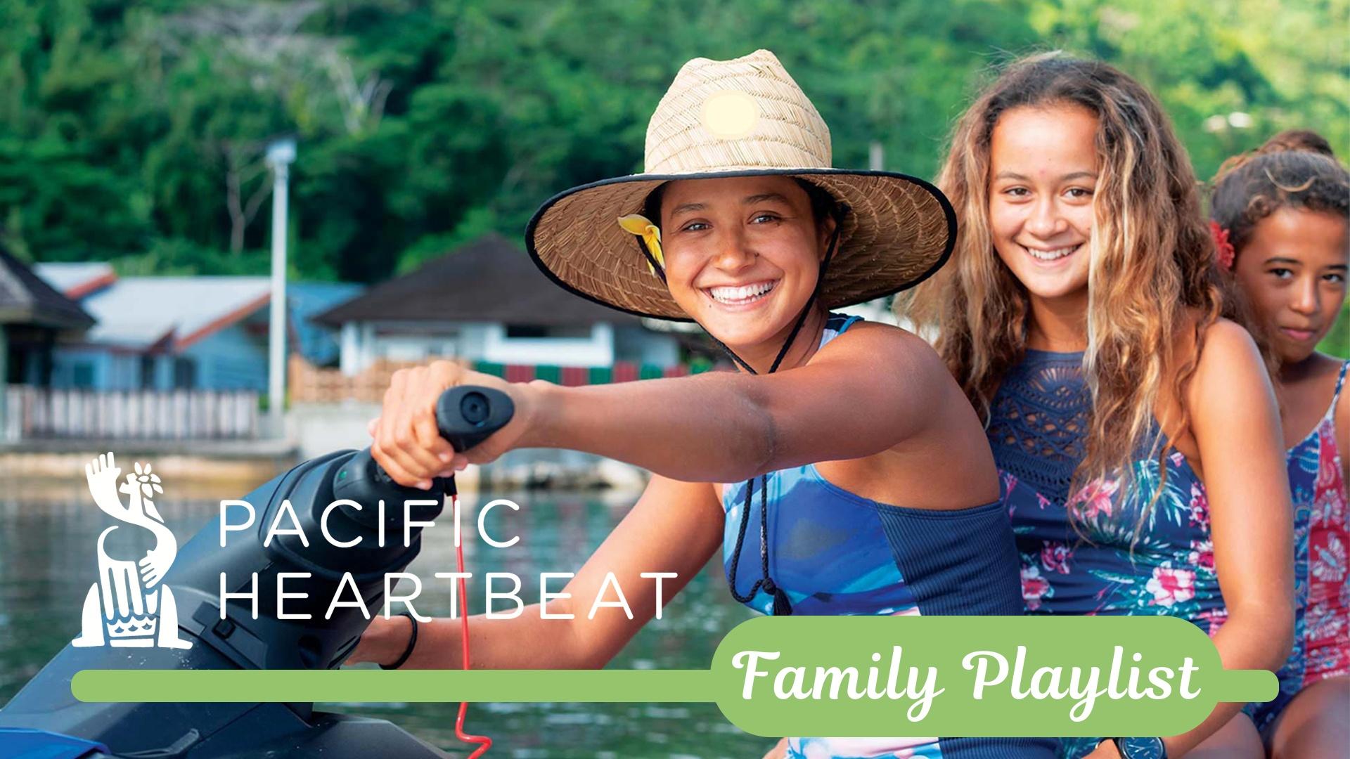 Pacific Heartbeat: Family Playlist | Pacific Heartbeat | ALL ARTS