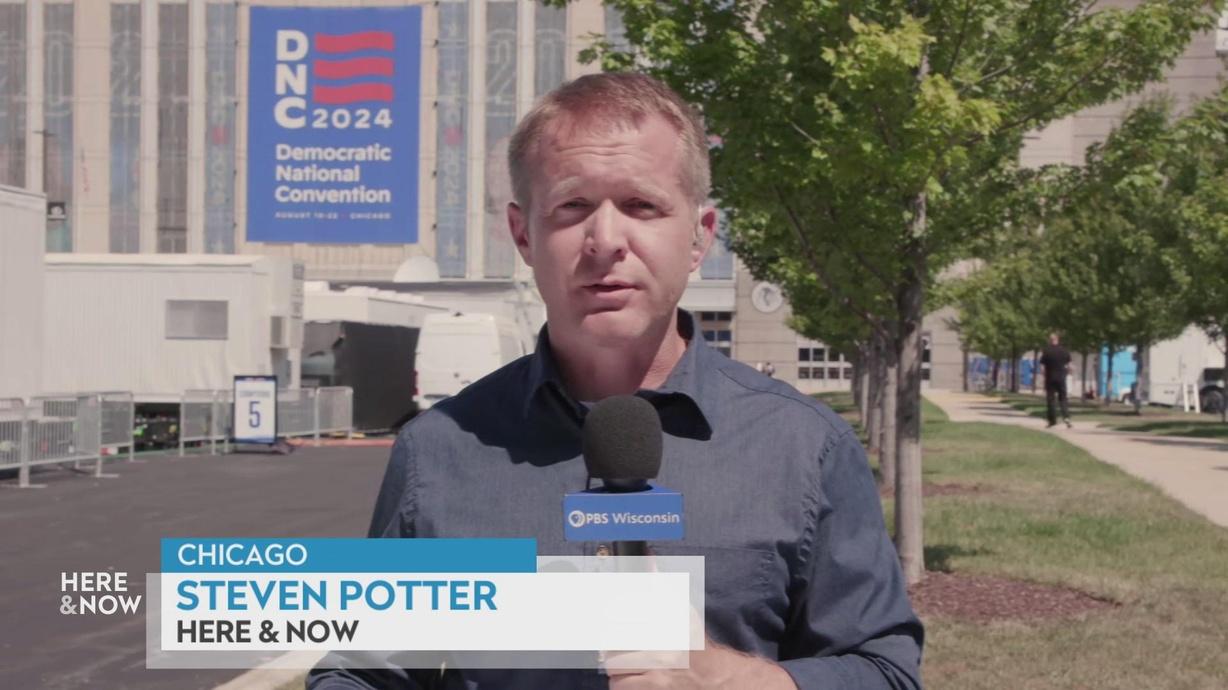 Steven Potter on how Wisconsin fits into the DNC in Chicago