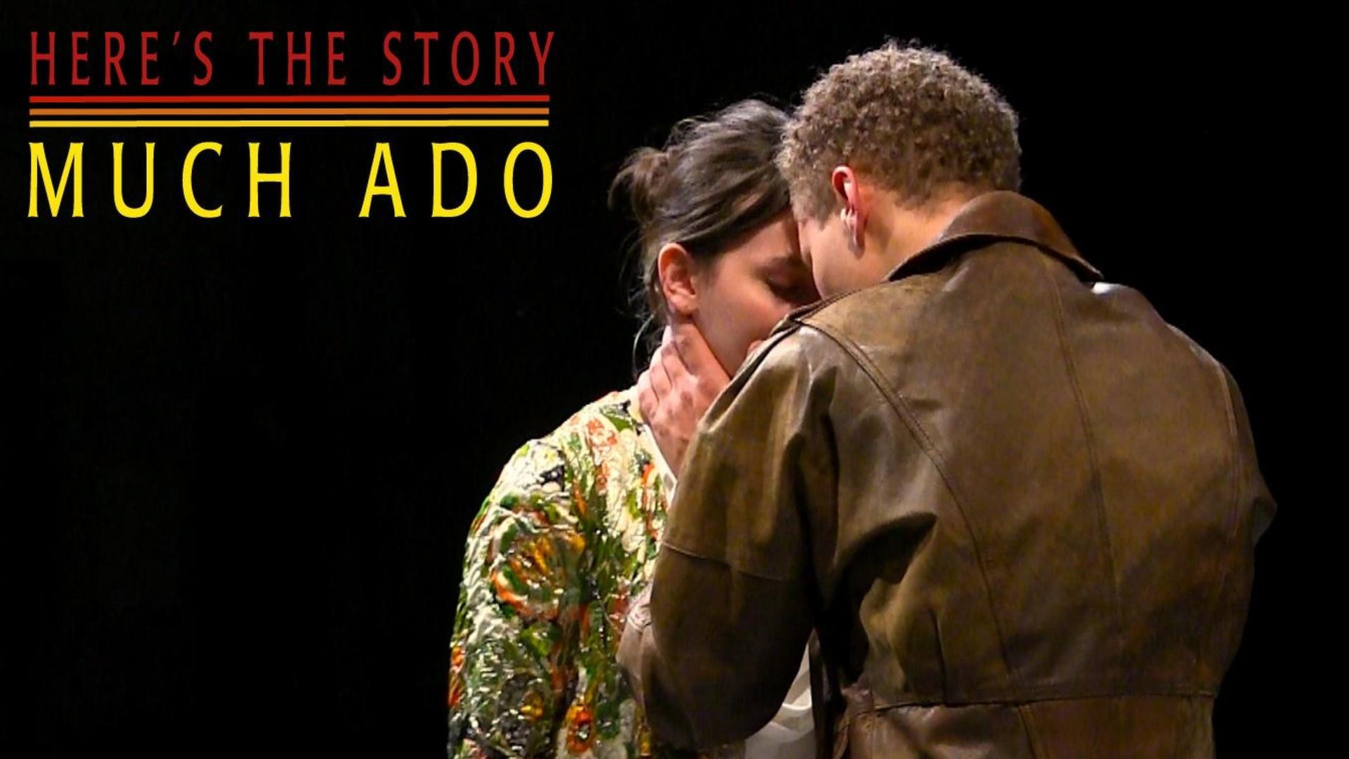 Here's The Story: Much Ado | Here's the Story | THIRTEEN - New York ...