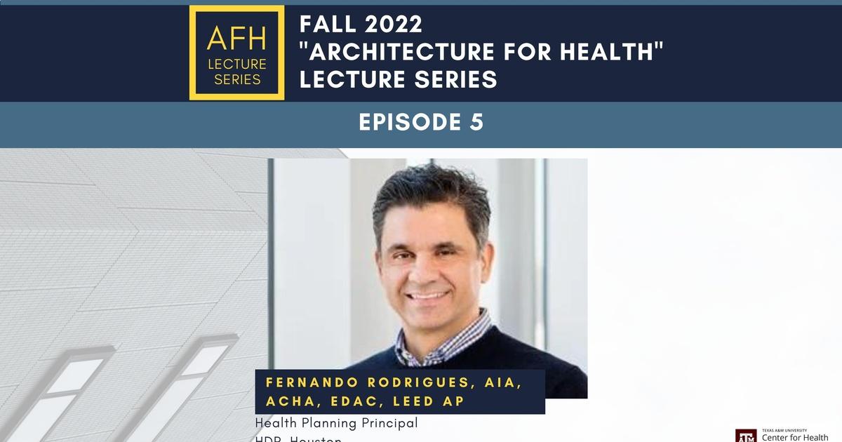 Texas A&M Architecture For Health | Design for Health- A Global ...